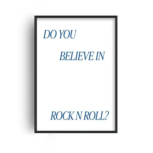 FANCLUB Do You Believe In Rock N Roll Giclèe Art Print A2 - Blue