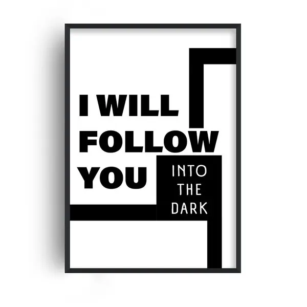 FANCLUB Black / White I Will Follow You Into The Dark Retro Music Giclée Art Print - Black/white