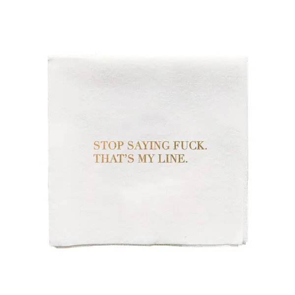 BELL'INVITO Stop Saying _ _ _ _ Beverage Napkins - White