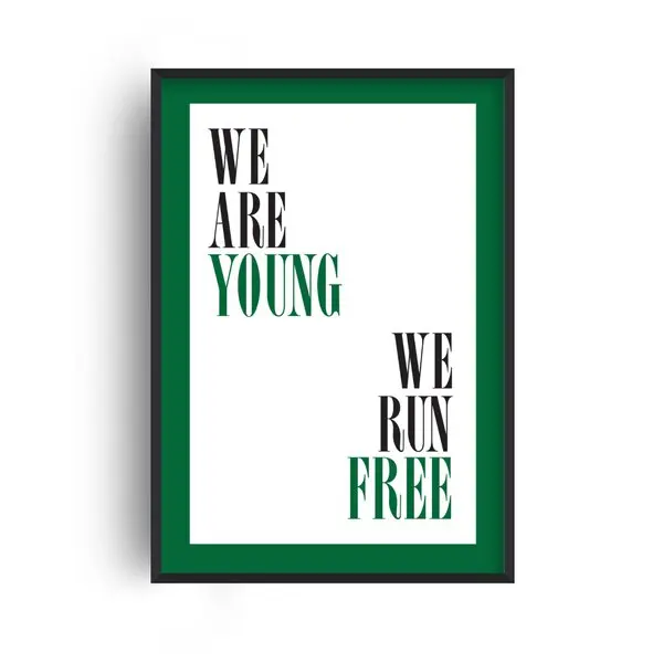 FANCLUB Black / Green We Are Young We Run Free Giclée Art Print - Black/green