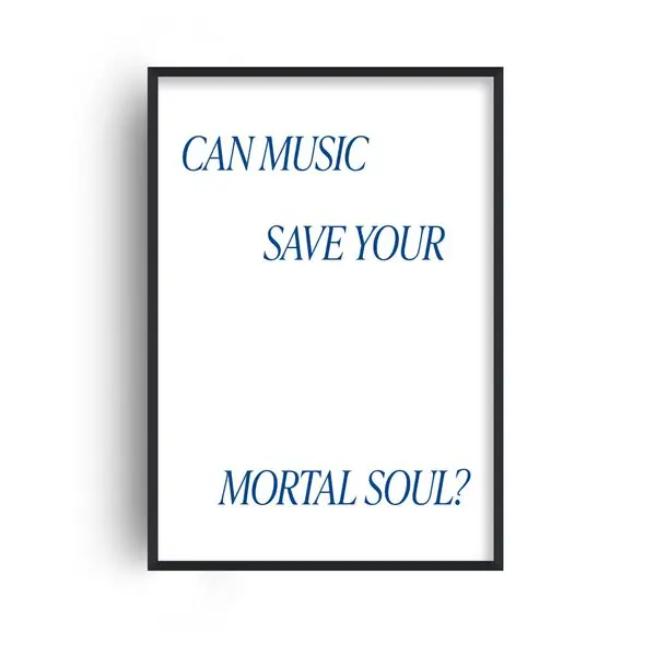 FANCLUB Can Music Save Your Mortal Soul Giclèe Art Print A2 - Blue