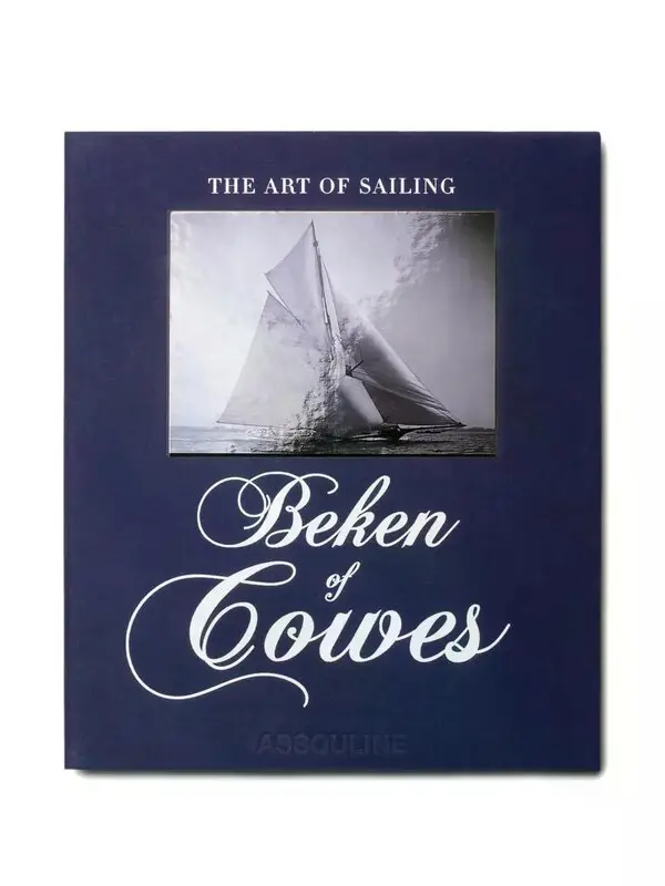Assouline Beken Of Cowes: The Art Of Sailing Book - Blue