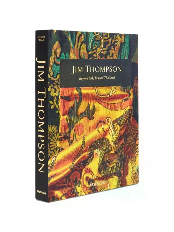 Assouline Jim Thompson: Beyond Silk, Beyond Thailand Book