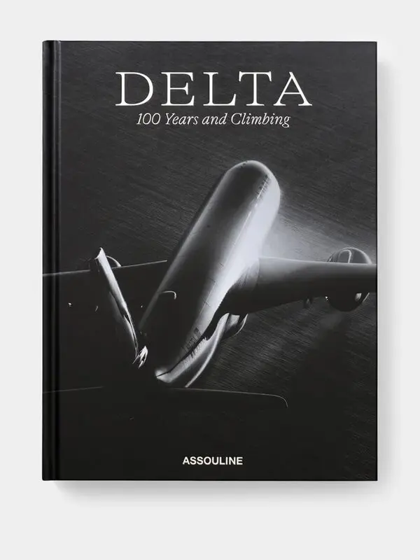 Assouline Delta: 100 Years And Climbing Hardcover Book