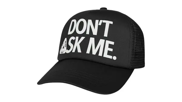 PALACE Don't Ask Trucker Cap - Black
