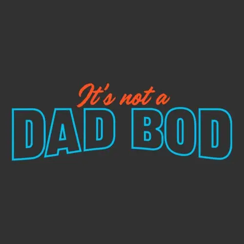 LOST GODS It's Not A Dad Bod Quote Graphic T-shirt
