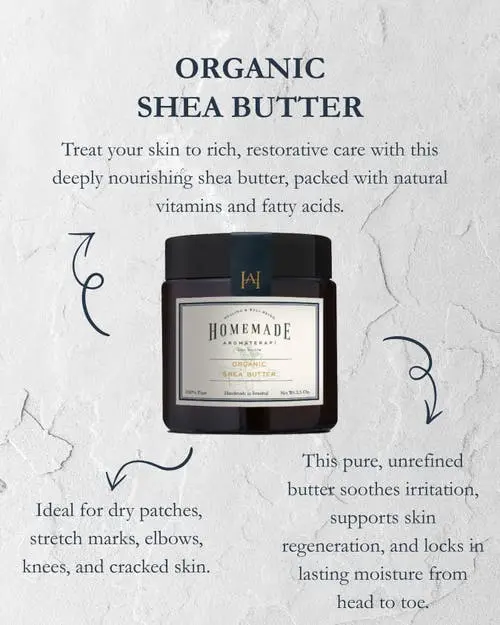 HOMEMADE AROMATERAPY Raw Unrefined Organic Nourishing Shea Butter