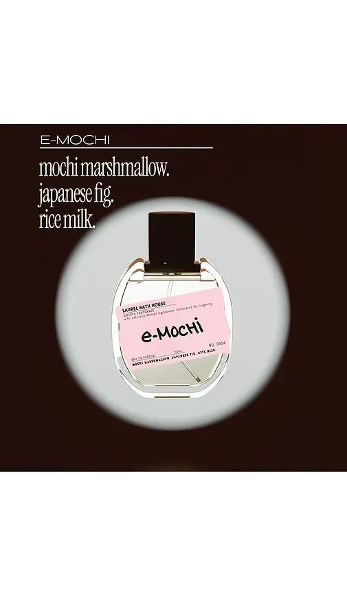 LAUREL BATH HOUSE E-mochi Eau De Parfum