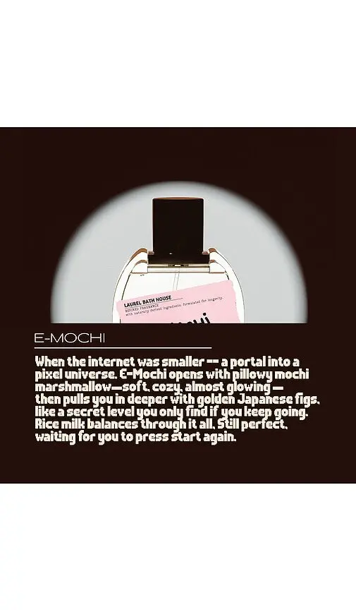 LAUREL BATH HOUSE E-mochi Eau De Parfum