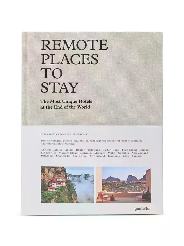 GESTALTEN Remote Places To Stay: The Most Unique Hotels At The End Of The World Book - Neutrals