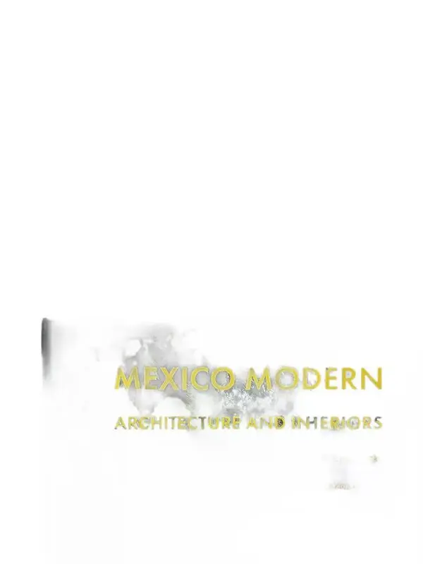 RIZZOLI Mexico Modern: Architecture And Interiors Book