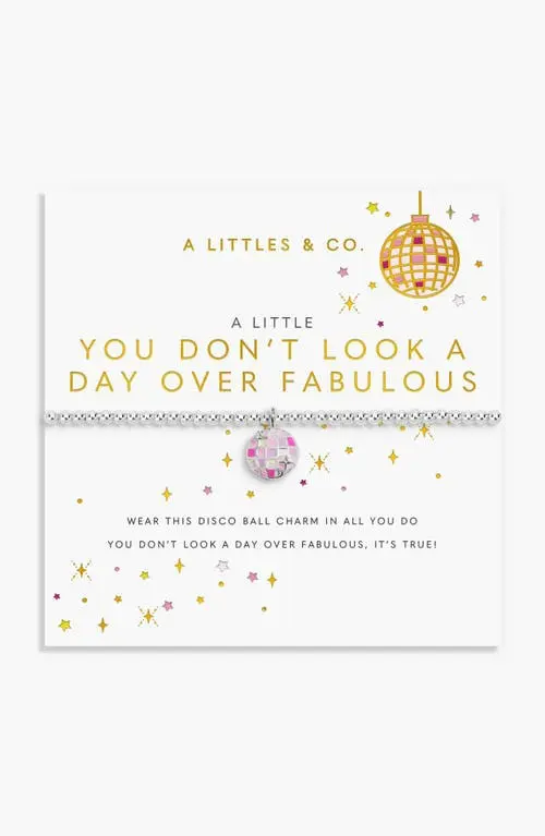 A LITTLES & CO A Little Vibes 'you Don't Look A Day Over Fabulous' Bracelet - Silver Plated