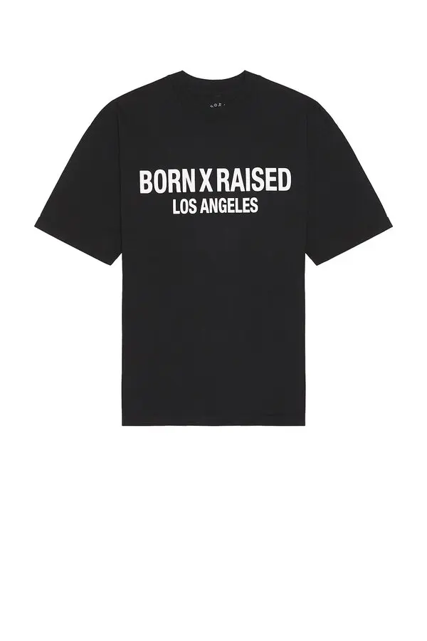 BORN X RAISED Headline Tee