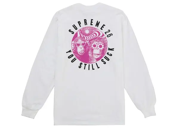 Supreme You Still S**k Long Sleeve Tee Shirt - White