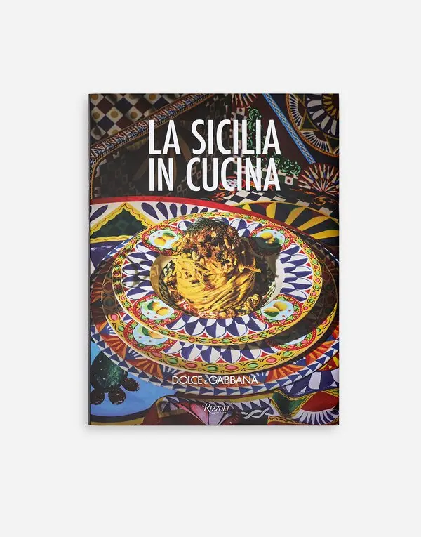 Dolce & Gabbana La Sicilia In Cucina Hardcover Book