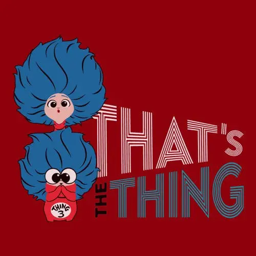 THE CAT IN THE HAT Thats The Thing Short Sleeve T-shirt