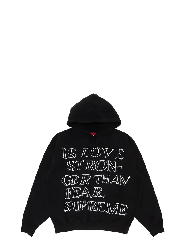 Supreme Stronger Than Fear Hooded Sweatshirt - Black