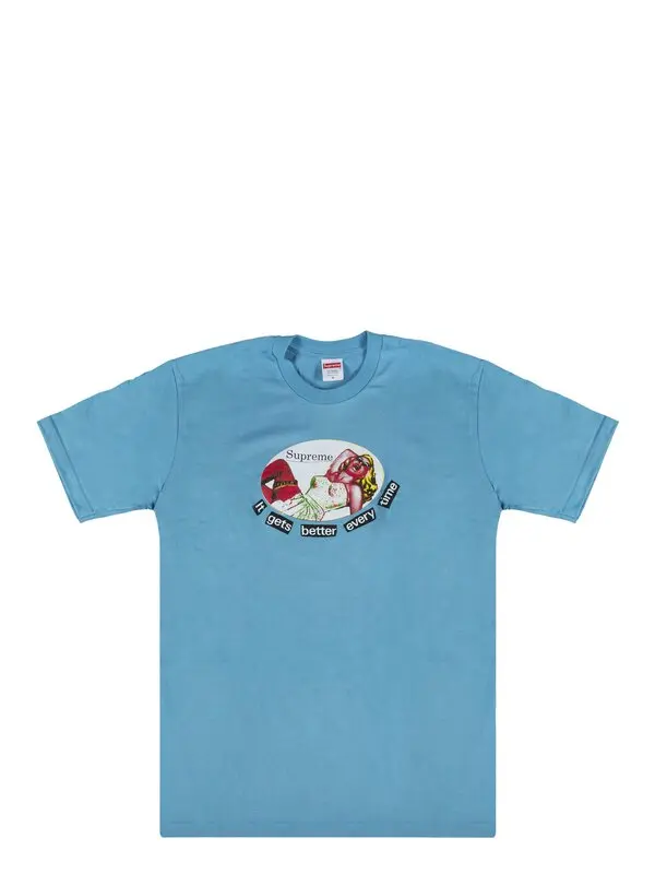 Supreme It Gets Better Every Time T-shirt - Blue