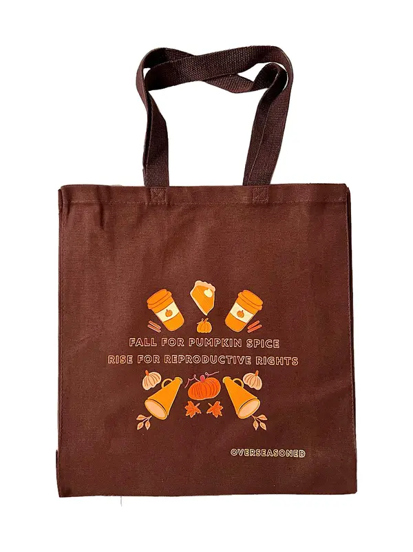 OVERSEASONED Pumpkin Spice And Reproductive Rights Tote Bag - Brown