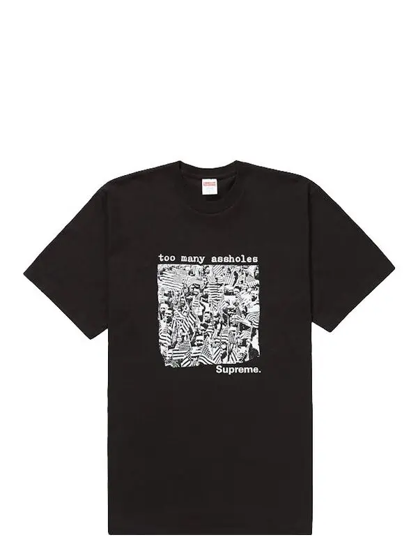 Supreme Too Many Assholes Tee Shirt - Black
