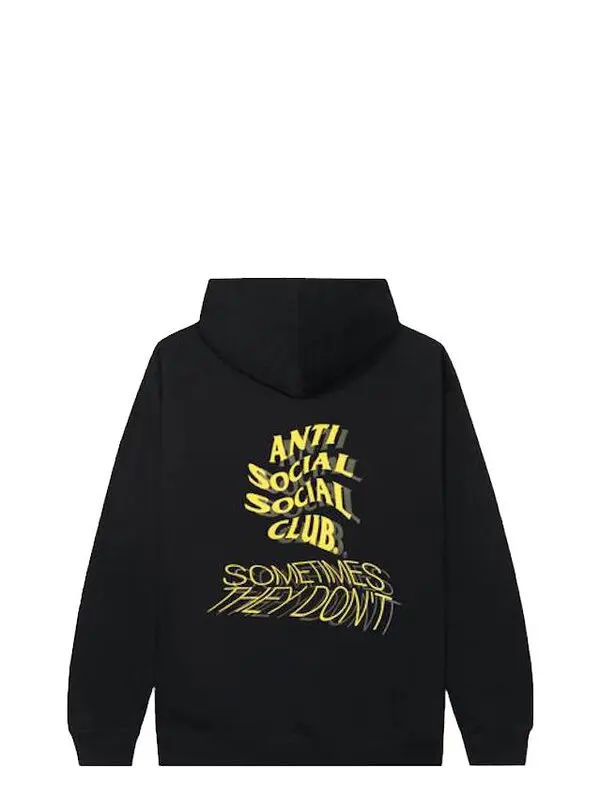 ANTI SOCIAL SOCIAL CLUB Sometimes They Don't Hoodie - Black