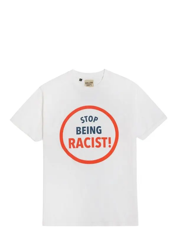 GALLERY DEPT. Stop Being Racist T-shirt - White