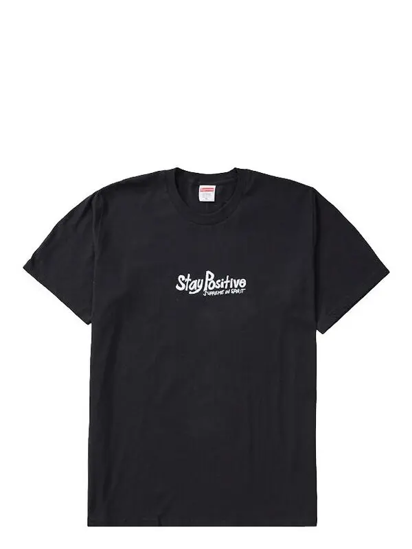 Supreme Stay Positive Tee Shirt - Black