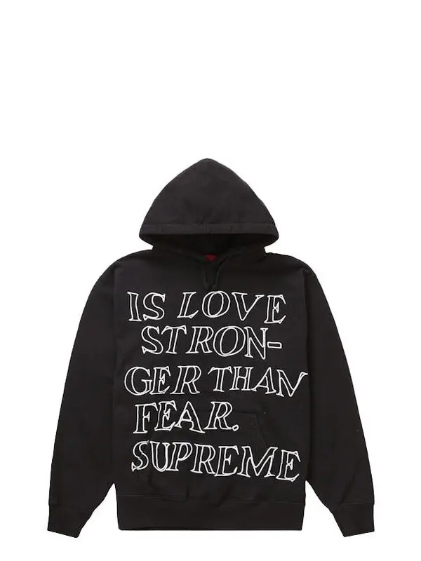 Supreme Stronger Than Fear Hooded Sweatshirt - Black