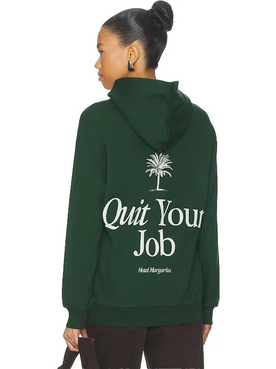 MOTEL MARGARITA Quit Your Job Hoodie - Forest