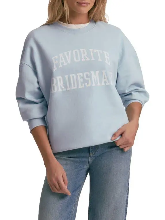 FAVORITE DAUGHTER Favorite Bridesmaid Cotton-blend Sweatshirt - Sky Blue
