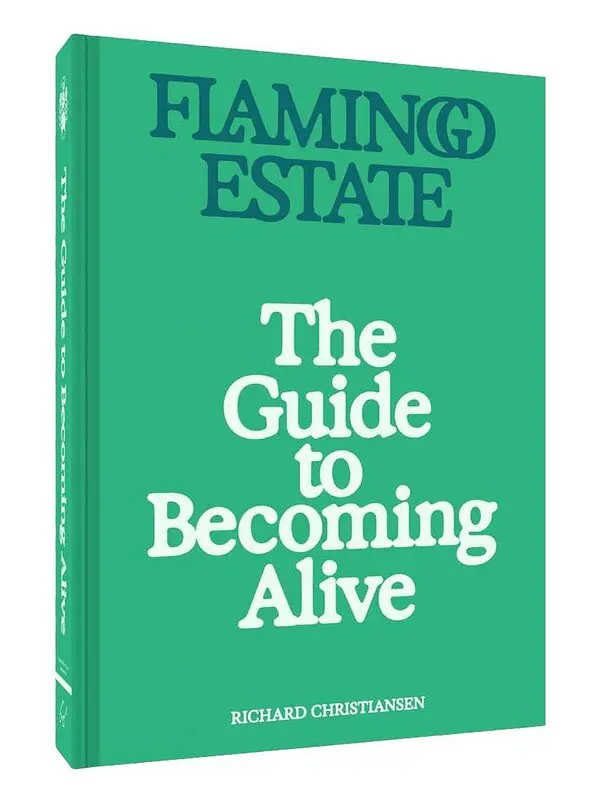 FLAMINGO ESTATE The Guide To Becoming Alive - N,a