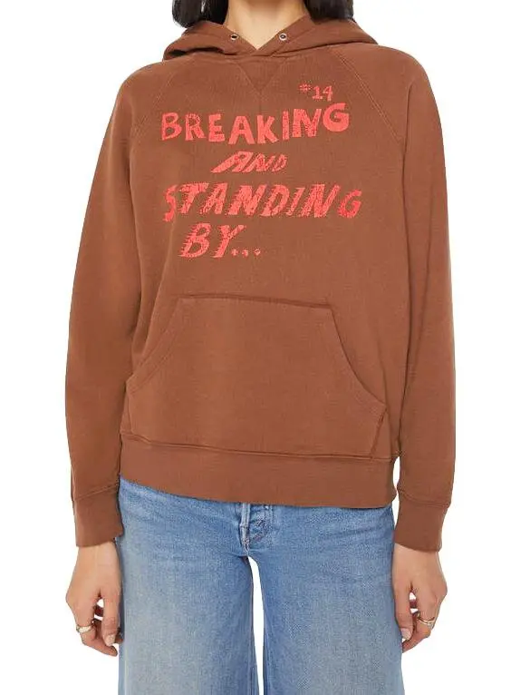 MOTHER Relaxed Fit Graphic Hoodie - Breaking And Standing By