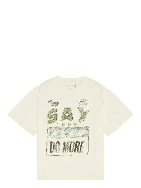 HONOR THE GIFT Say Less Do More Tee - White