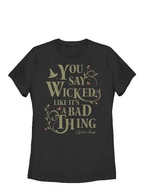 WICKED: FOR GOOD You Say Wicked Like It's A Bad Thing" Graphic T-shirt - Black