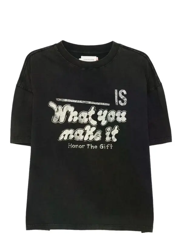 HONOR THE GIFT What You Make It Crew-neck Graphic T-shirt - Black