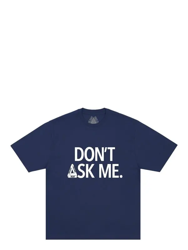PALACE Don't Ask Me" T-shirt - Blue