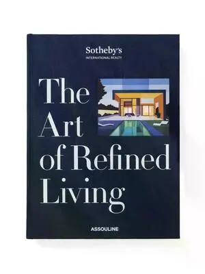 Assouline Sotheby's International Realty: The Art Of Refined Living Book - Blue