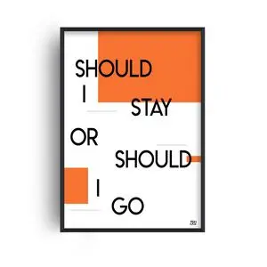 FANCLUB Should I Stay Or Should I Go Giclée Art Print - Orange