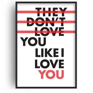 FANCLUB Black / Red They Don't Love You Like I Love You Giclée Retro Art Print A2 - Black/red