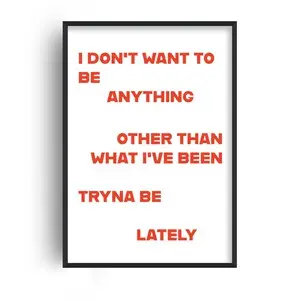 FANCLUB What I've Been Tryna Be Lately One Tree Hill Retro Music Positive Slogan Giclée Art Print - Red