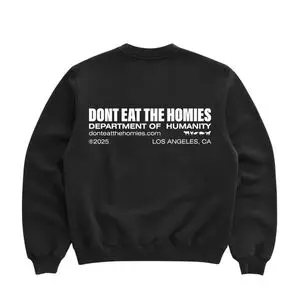Dont Eat The Homies Sweatshirts Hoodies For Men