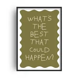 FANCLUB What's The Best That Could Happen Empowering Quote Art Print A2 - Green