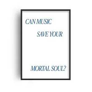 FANCLUB Can Music Save Your Mortal Soul Giclèe Art Print A2 - Blue