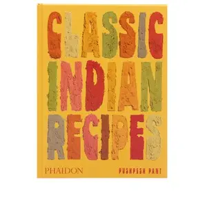 PHAIDON Classic Indian Recipes - Pushpesh Pant