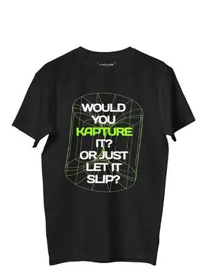 KAPTURE Would You It Printed Tee - Black