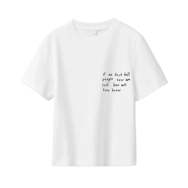 BOUTIQUE KAOTIQUE If We Don't Tell People How We Feel How Will They Know Unspoken Words Off- Organic Cotton Tee Tal Health Affirmation - White