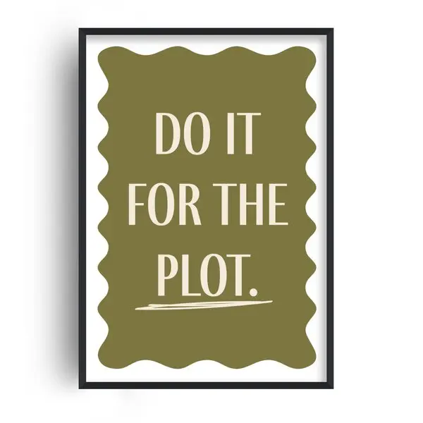 FANCLUB Do It For The Plot Empowering Quote Art Print A2 - Green