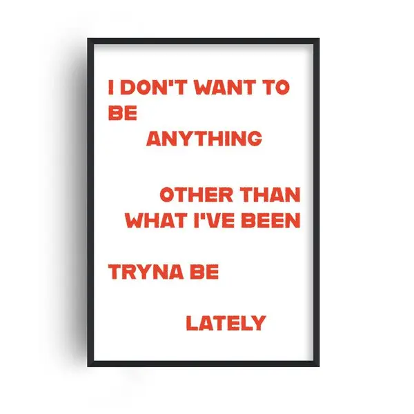 FANCLUB What I've Been Tryna Be Lately Motivational Quote Retro Music Giclée Art Print A2 - Red
