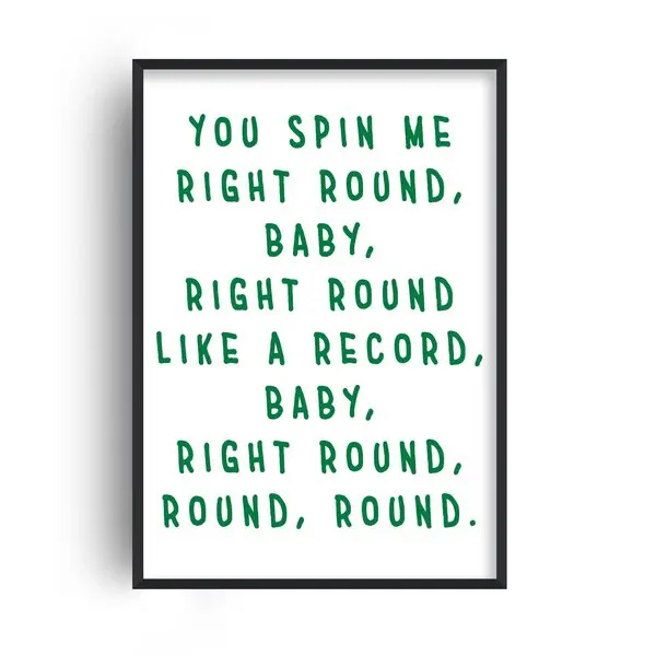 FANCLUB You Spin Me Right Round Retro Playful Music Giclée Art Print - Green