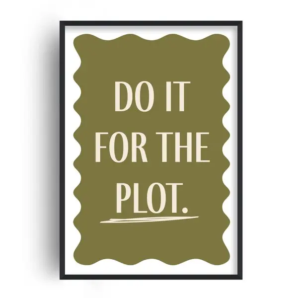 FANCLUB Do It For The Plot Empowering Quote Art Print - Green